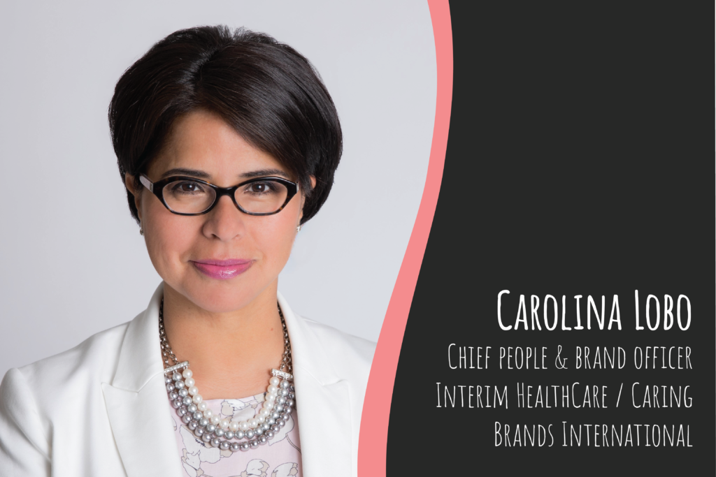 Interview with Carolina Lobo, Interim HealthCare / Caring Brands ...
