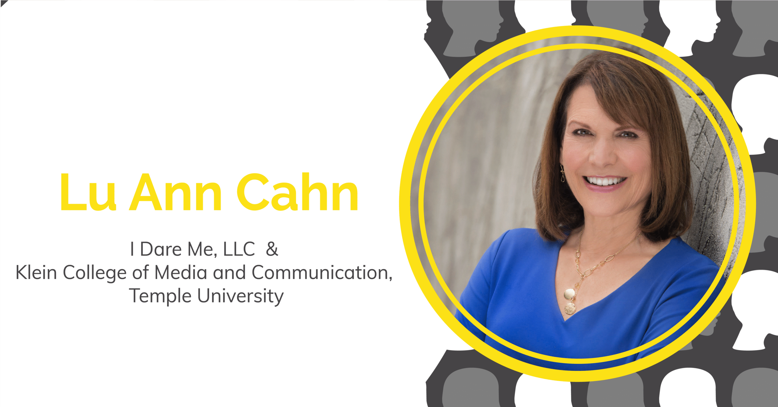 Interview with Lu Ann Cahn, I Dare Me, LLC & Temple University - Slice ...